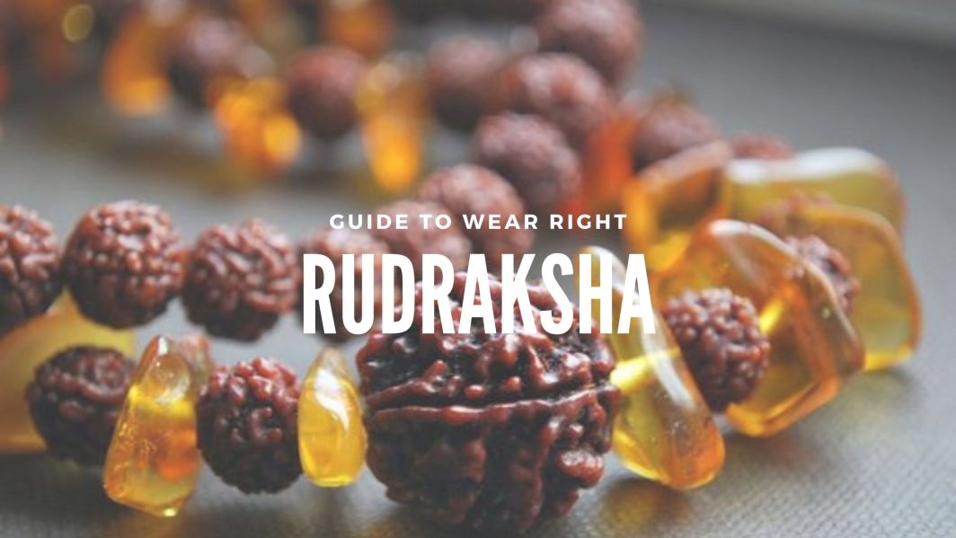 Which Rudraksha Should You Wear? - Here's The Guide | Dharma-WeRIndia
