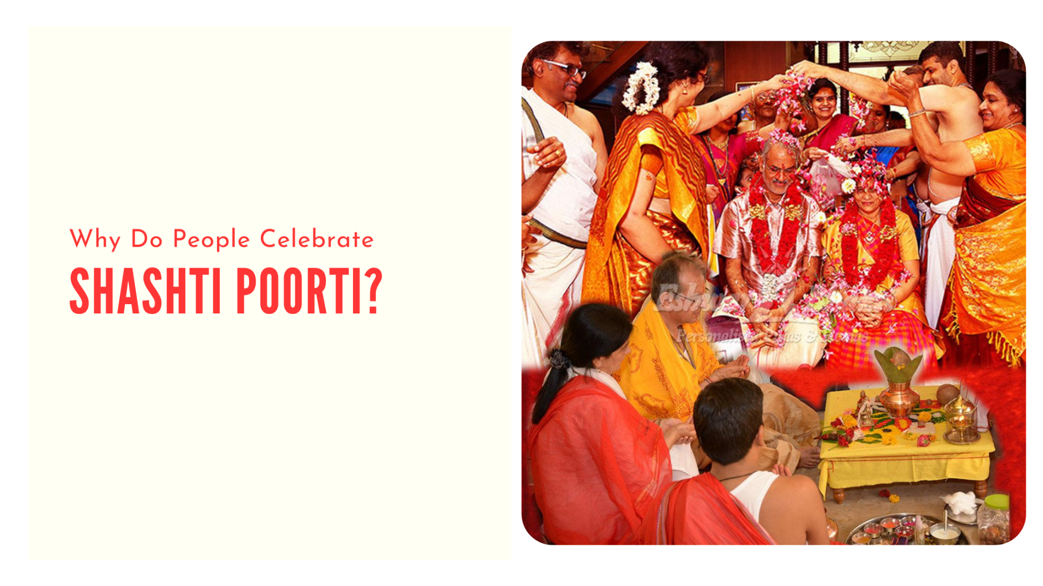Shashti Poorti - The Solemnized Rituals To Celebrate Your 60th Marriage ...